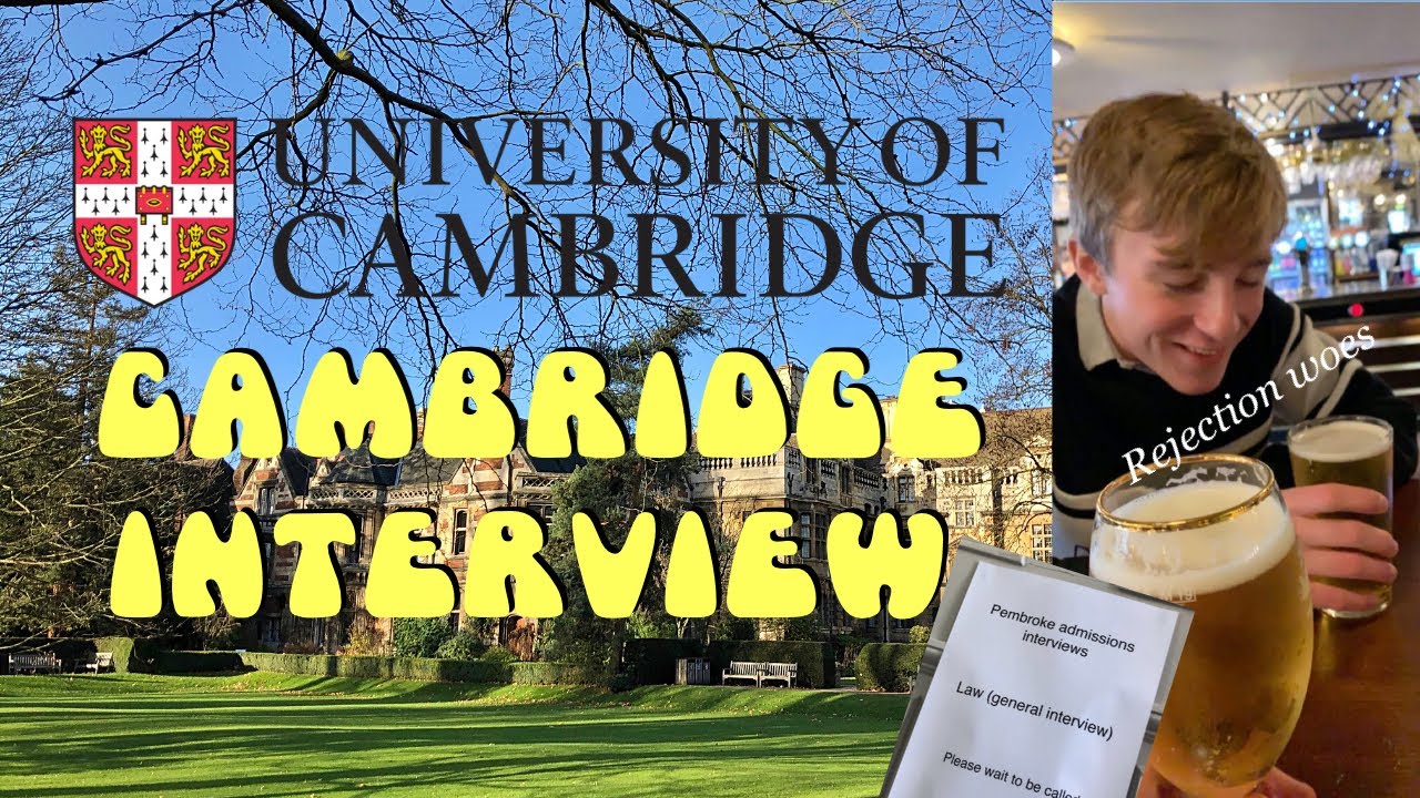 My CAMBRIDGE INTERVIEW Experience One Year Later - YouTube