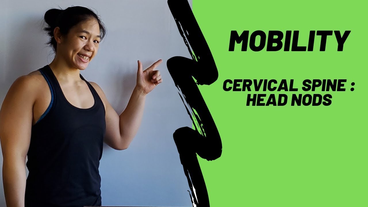 Mobility : Cervical Spine "Head Nods" - YouTube