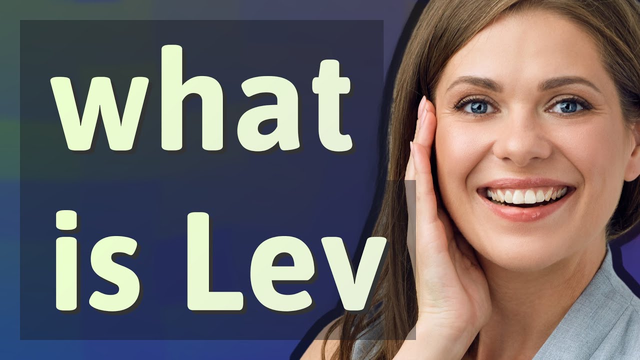 Lev Meaning Of Lev YouTube lev-meaning-of-lev-youtube