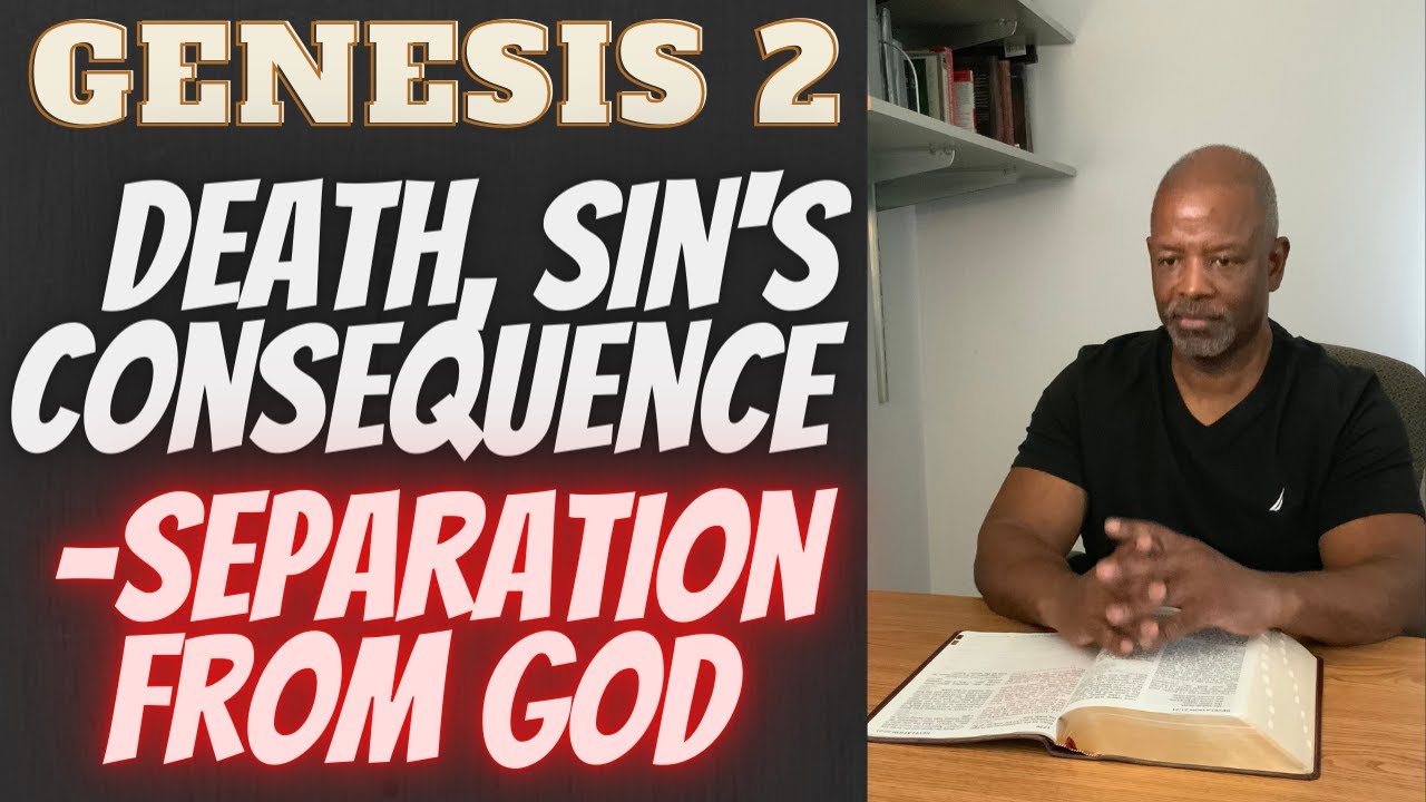 Sin brings death-separations from God - YouTube