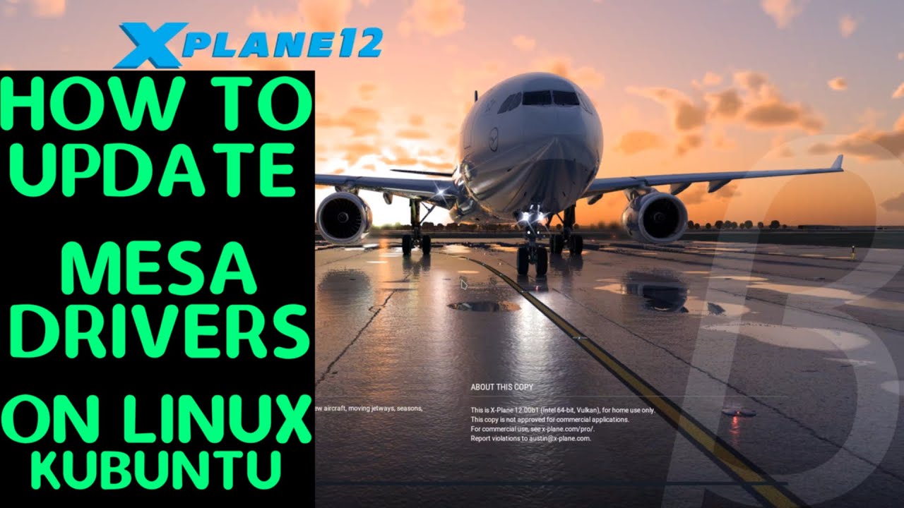 How to Update Mesa Drivers for X-Plane 12 on Linux - YouTube