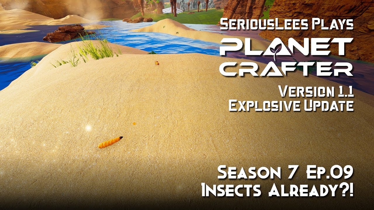 Planet Crafter | Season 7 | Episode 09 | Version 1.1 Explosive Update ...