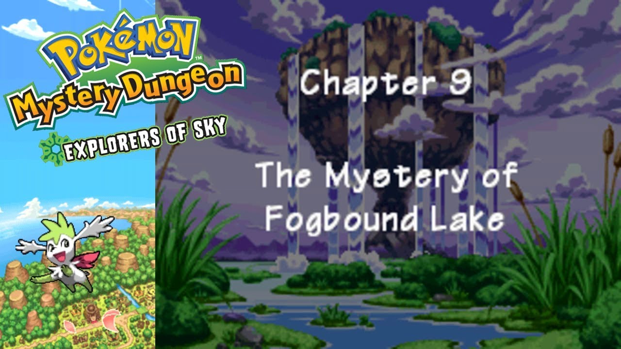 Pokémon Mystery Dungeon: Explorers of Sky - Chapter 9 ~ The Mystery of ...
