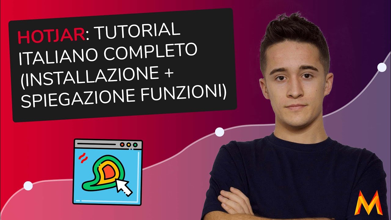 Hotjar: tutorial italiano completo (installazione + spiegazione funzioni) - YouTube