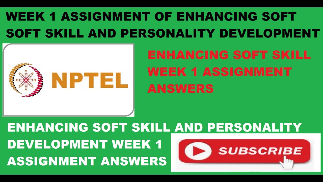 #Week 1 assignment of ENHANCING SOFT SKILL AND PERSONALITY DEVELOPMENT ...