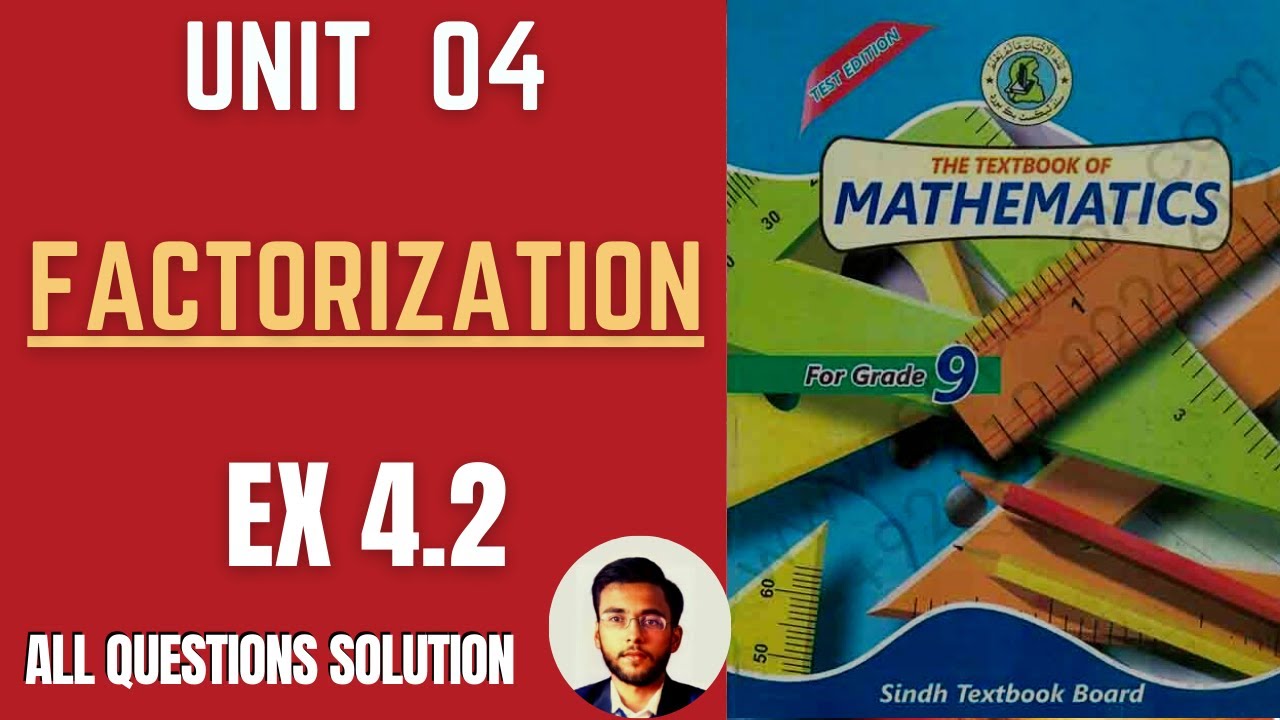 Chapter # 4 | Factorization | Ex # 4.2 | ALL Questions Solution | Mathematics 9th Class Sindh ...