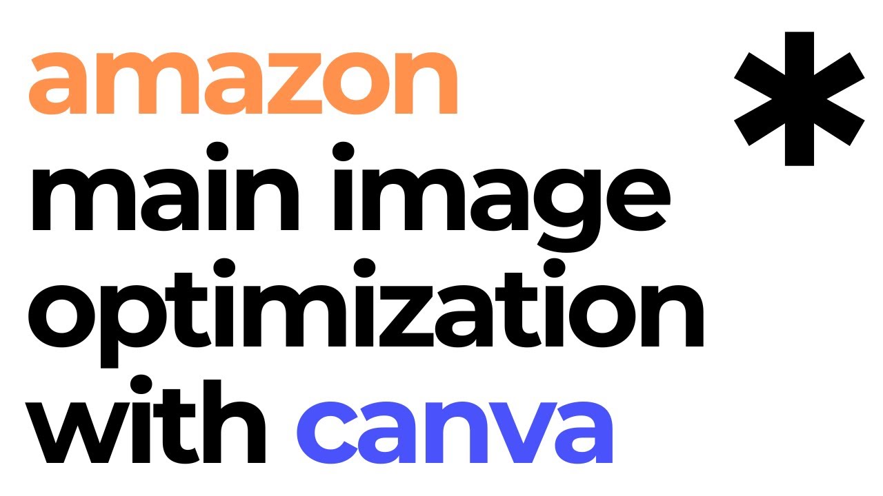 How to Optimize Your Main Hero Image on Amazon with Canva - Full ...