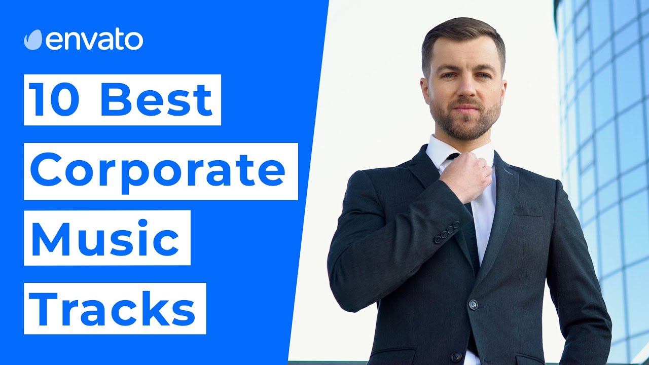 10 Best Corporate Music Tracks - YouTube