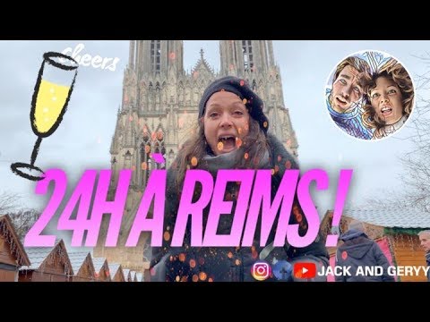 REIMS - QUE FAIRE EN 24H ? BONS PLANS - VISITES - CHAMPAGNE
