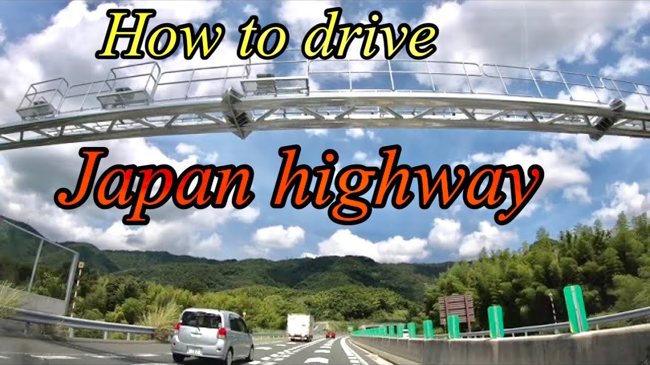 JAPAN HIGHWAY / how to drive in expressway Japan./Japan traffic rules ...