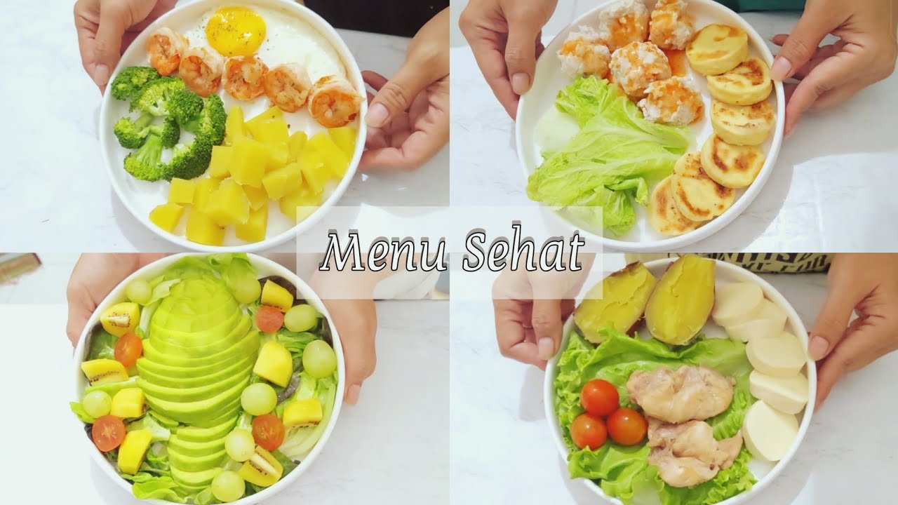 Menu sehat untuk menurunkan berat badan || Healthy menu - YouTube
