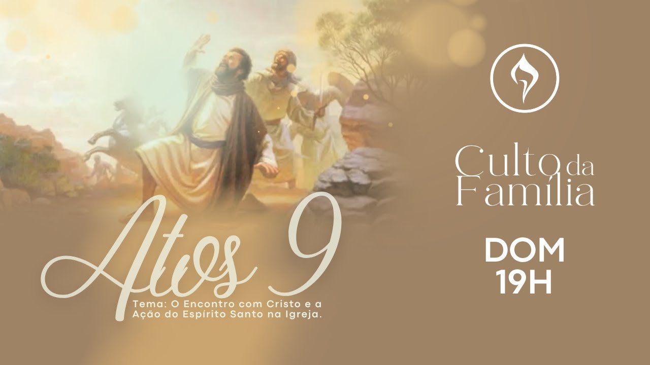 CULTO DA FAMÍLIA | ATOS 9 | 30/03/2025 - YouTube