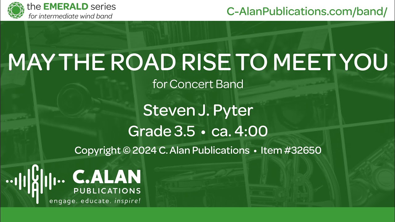 May The Road Rise To Meet You Band Grade 3 5 Steven J Pyter Youtube
