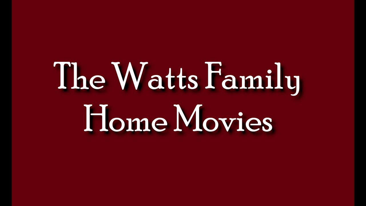 The Watts Family Home Movies (Silent) - YouTube