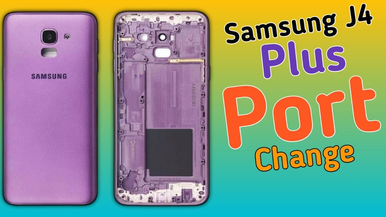 Samsung J4 Plus Charging Port Replacement || Replace Power Key Samsung ...