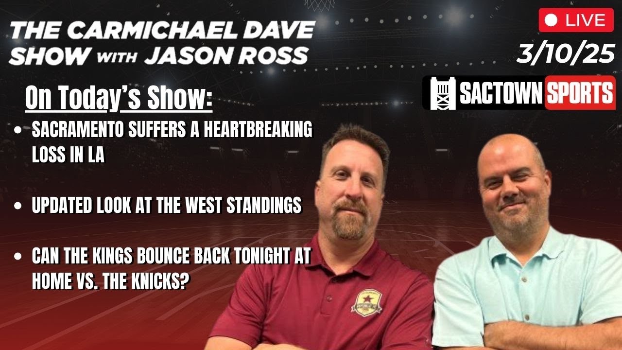A soul-crushing Sunday for the Kings | The Carmichael Dave Show with ...