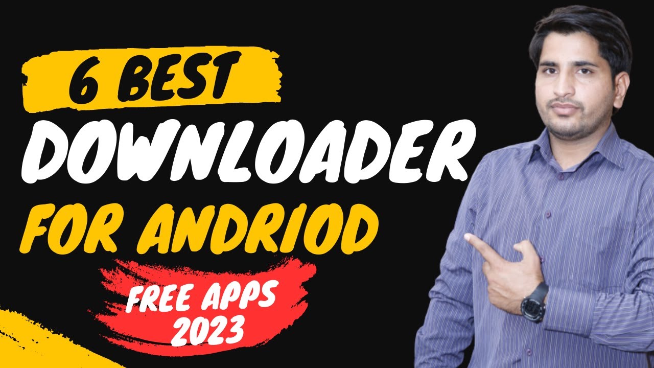 6 Best Downloader For Android 2023 | Download anything in Mobile - YouTube