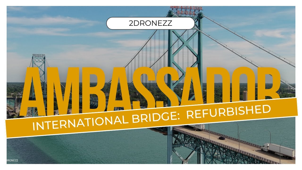 Ambassador Bridge: A fresh look - YouTube