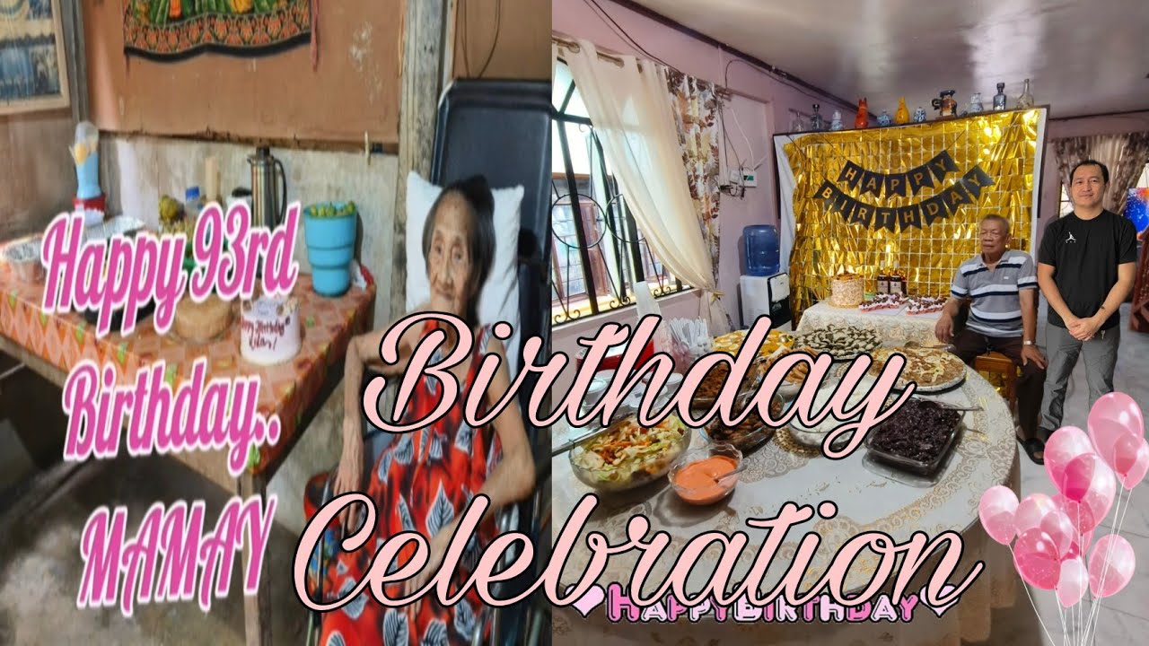 Birthday Celebrations/🤸mamay🤸darling🤸lolo ben🤸 - YouTube