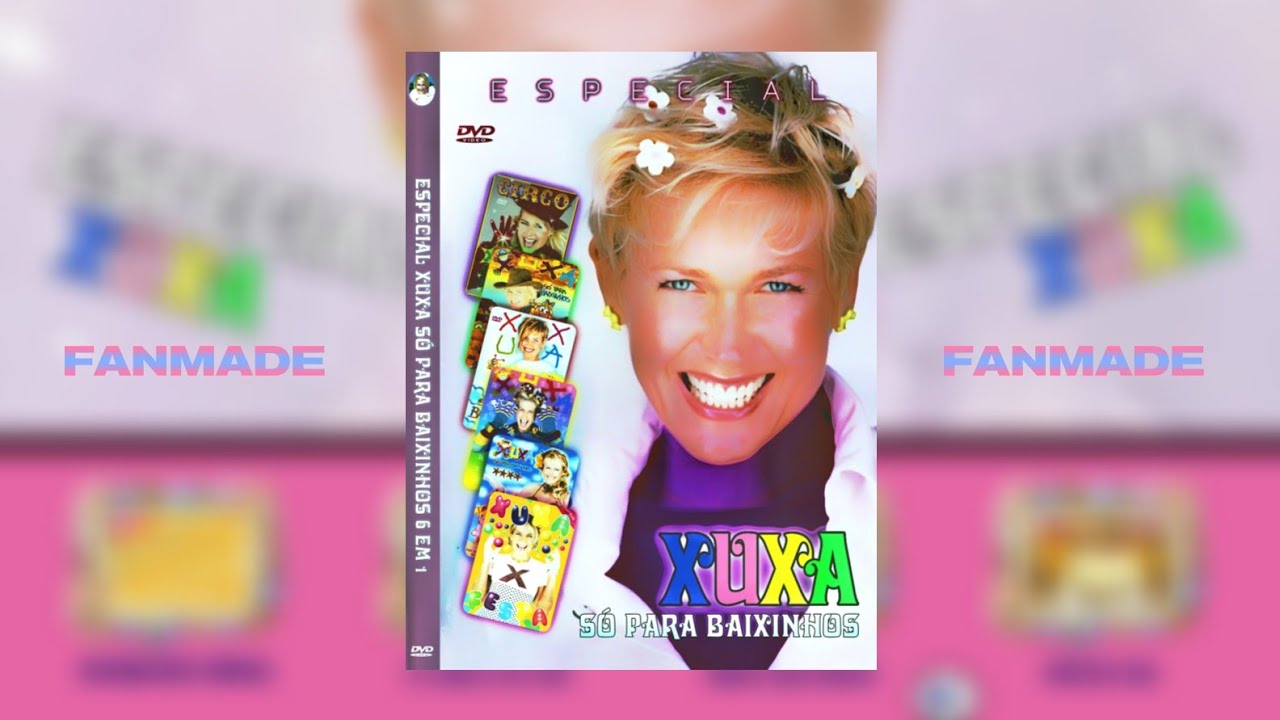 (MENU DVD) Especial - Xuxa Só Para Baixinhos (Edição 6 em 1) (Fanmade ...