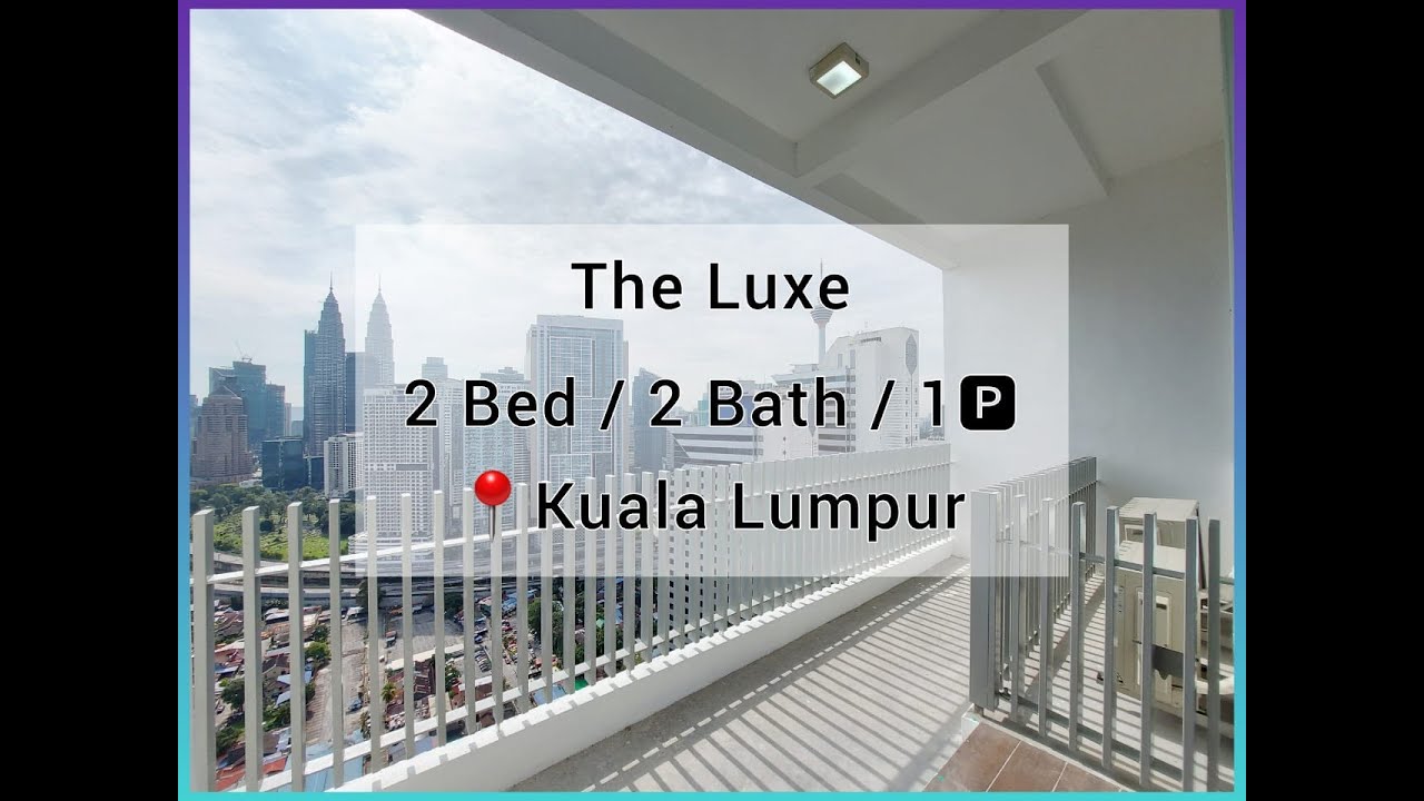The Luxe by Infinitum - Dual Key, KLCC View, Exclusive Facilities - YouTube