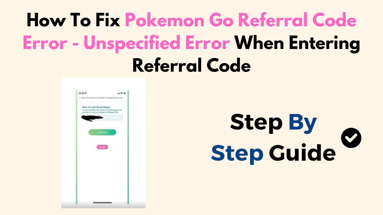 How To Fix Pokemon Go Referral Code Error - Unspecified Error When ...