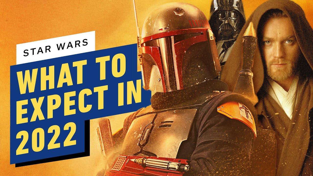 What To Expect from Star Wars in 2022 - YouTube