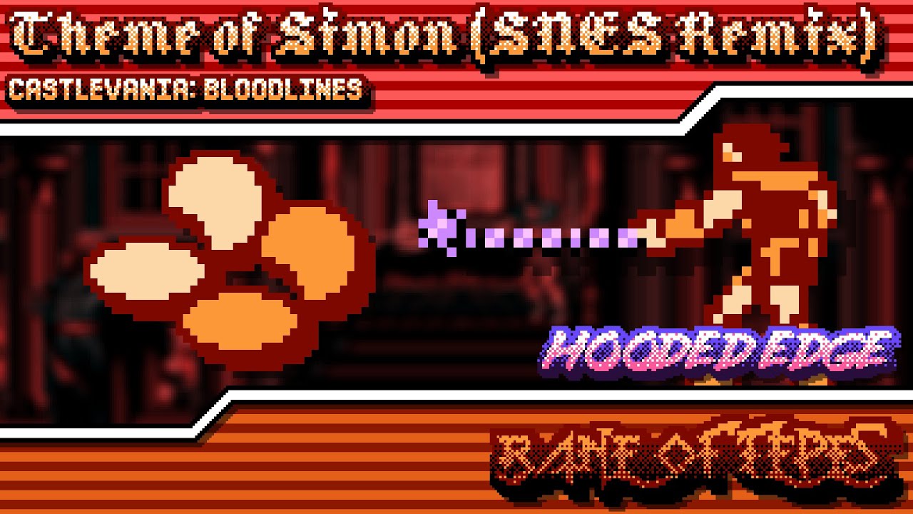 Castlevania: Bloodlines - Bane of Tepes ~ Theme of Simon (SNES Remix ...