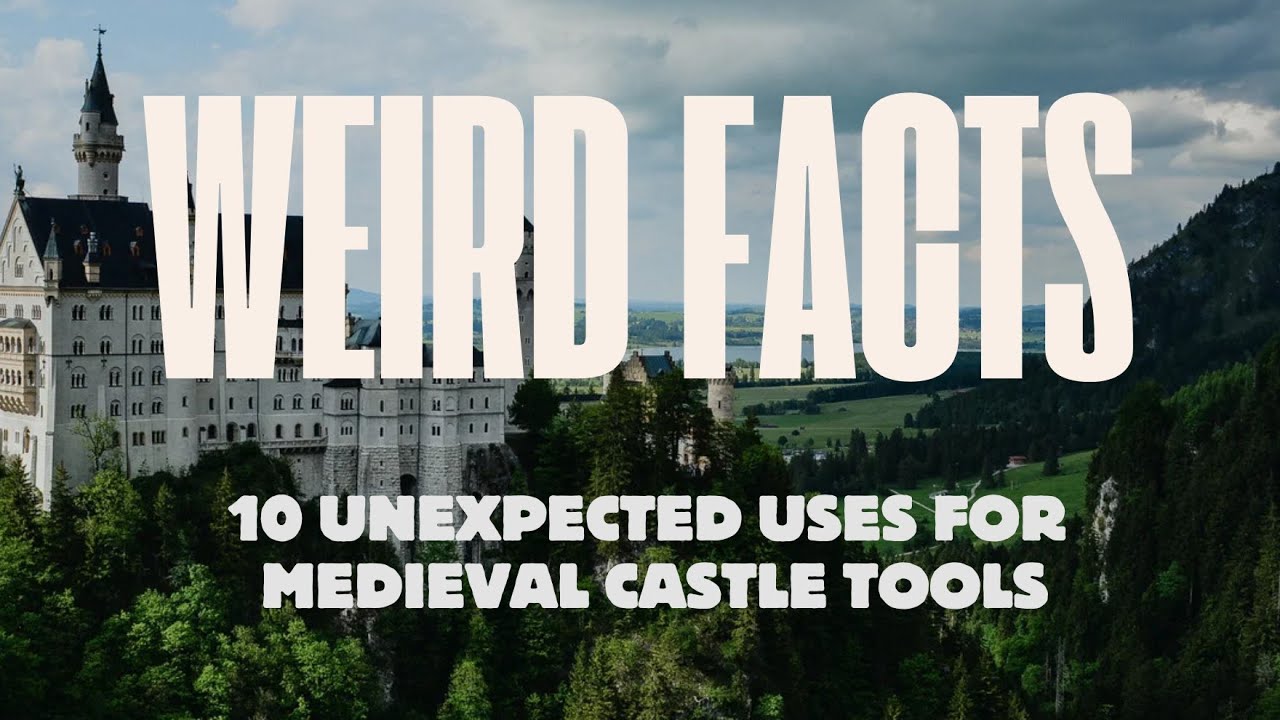 10 Unexpected Uses for Medieval Castle Tools - Weird Facts - YouTube