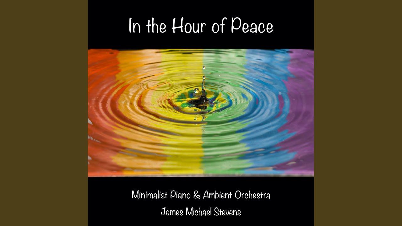 In the Hour of Peace - Minimalist Piano & Ambient Orchestra - YouTube