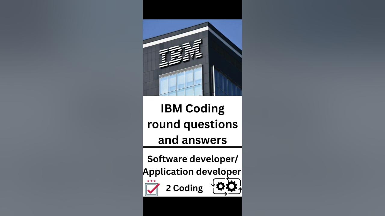 Ibm Coding Round Questions And Answers Software Application Developer