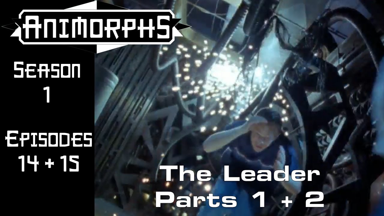 Animorphs TV Show 1.14 & 1.15: The Leader Parts 1 and 2 - YouTube