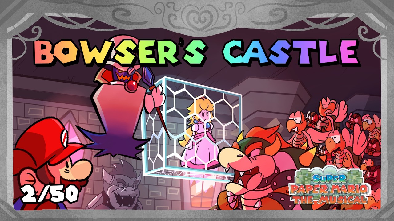 Super Paper Mario the Musical - Inside Bowser's Castle - YouTube