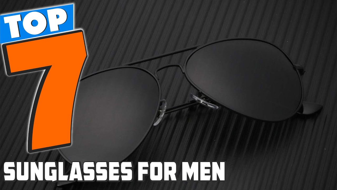 7 Best Sunglasses for Men: Find Your Perfect Pair - YouTube