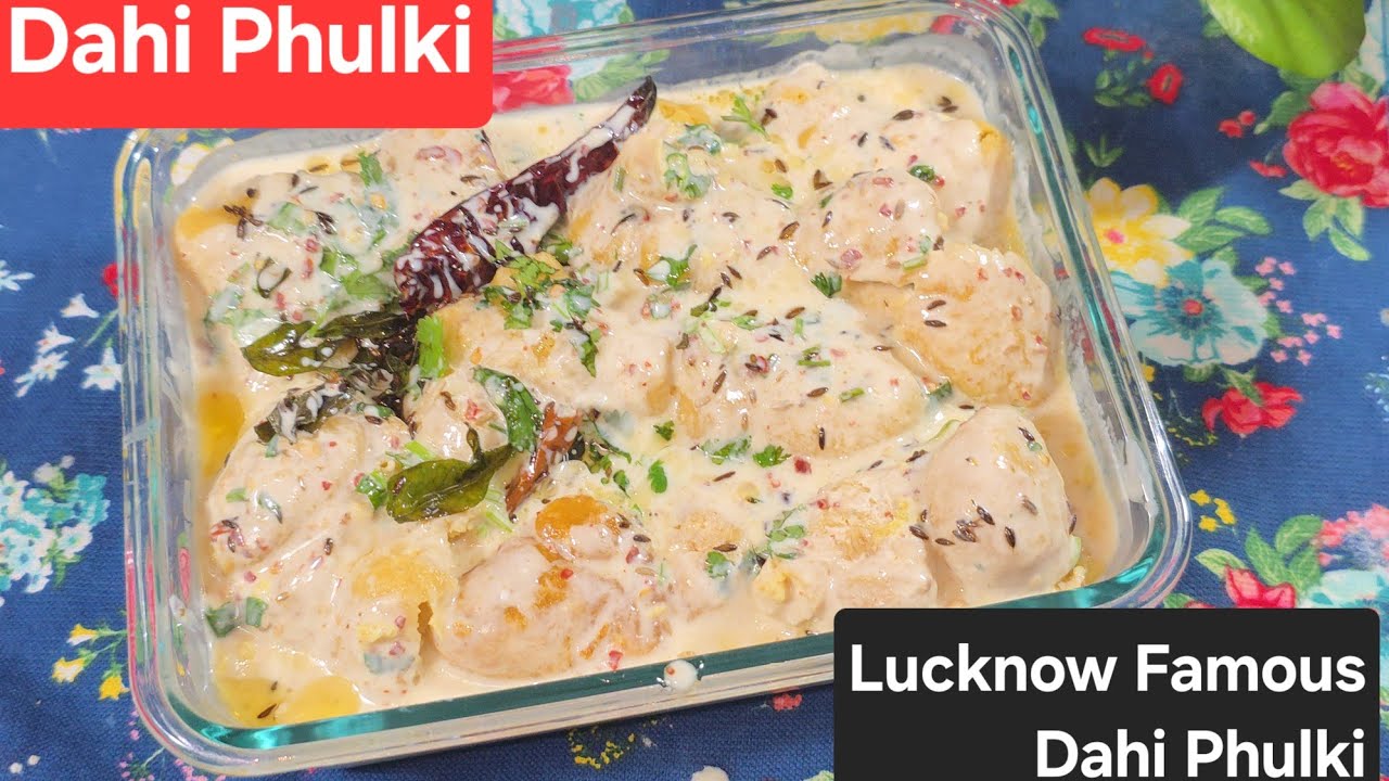 Lucknow Ki Famous Dahi Phulki 😋 ️| Soft and Perfect Dahi Phulki ...