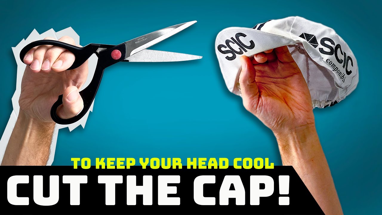 CUT THE CAP! Keep cyclist head COOL - YouTube