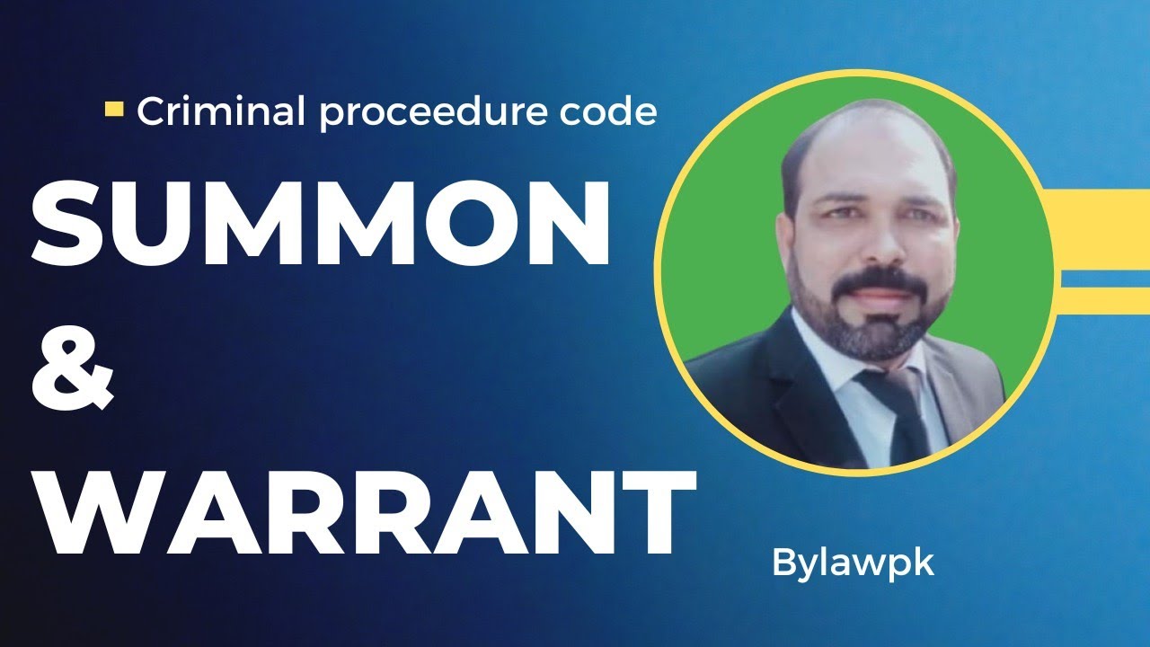 Summon and Warrant | Modes of Compelling Appearance| What is Summon ...