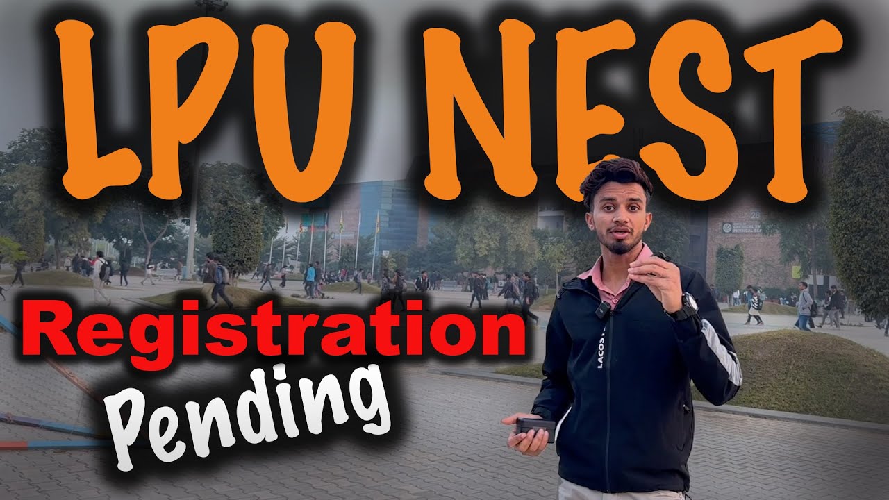 LPU NEST Registration Pending | Lovely Professional University | L FOR ...