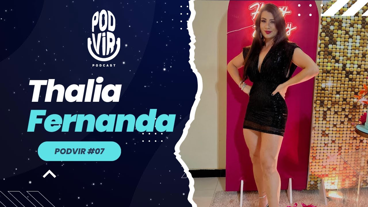 THALIA FERNANDA | PODVIR #07 - YouTube