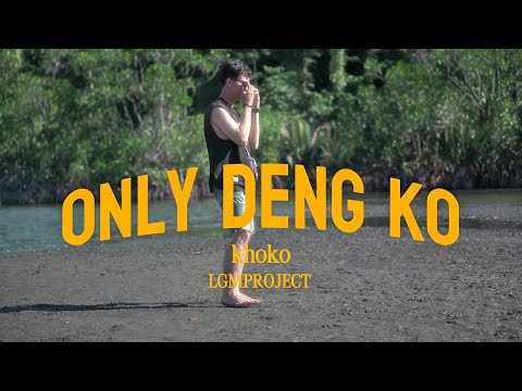ONLY_DENG_KO_LGMprojec.Vidio_music_Official.Mp4