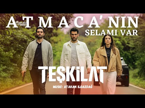 Teşkilat Müzikleri - Atmaca'nın Selamı Var | 3. Sezon