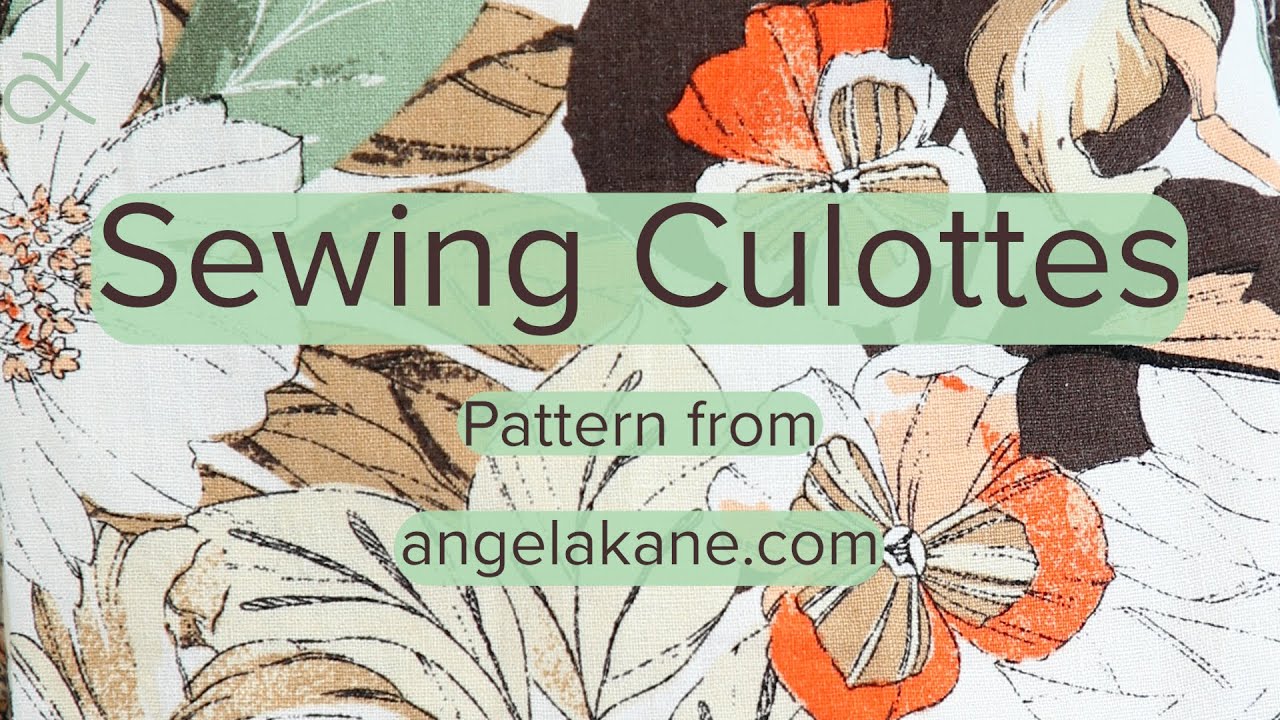Angela Kane - Sewing Culottes - YouTube