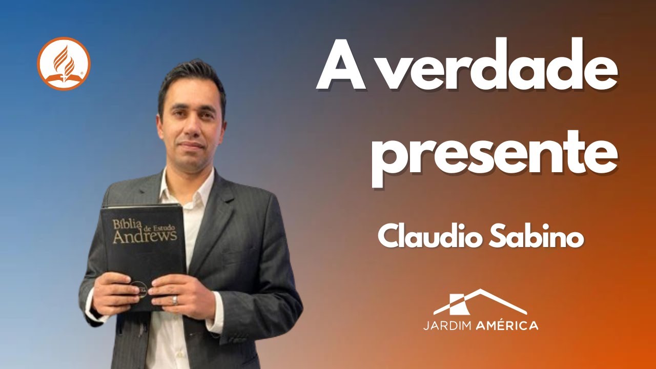 A verdade presente - Claudio Sabino - YouTube