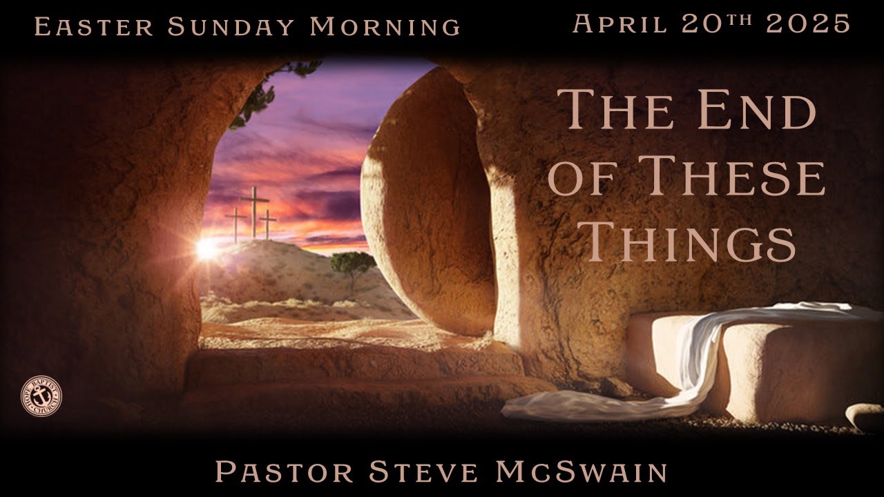 4/20/2025 Easter Sunday | Pastor Steve McSwain | Hope Baptist Church ...