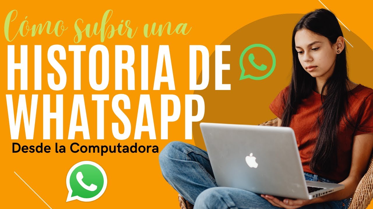 🟢📞 Cómo Subir una Historia a WhatsApp desde la Computadora | Juan Lima ...