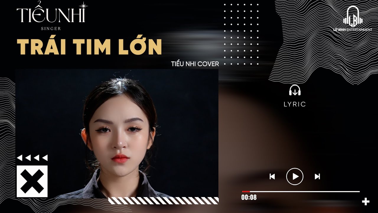 TRÁI TIM LỚN - LÊ CHÍ TRUNG | TIỂU NHI COVER ...NGƯỜI MANG HẠNH PHÚC VẺ ...