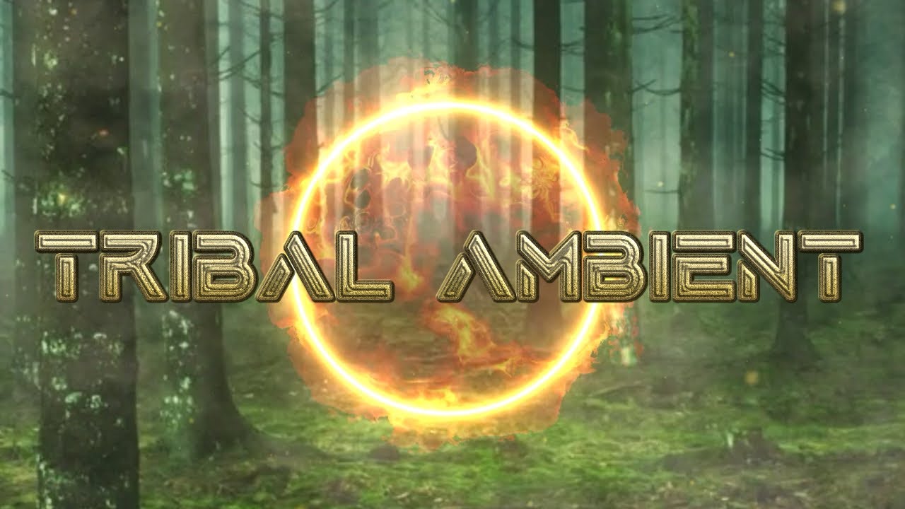 Tribal Ambient - Shamanic Ambient Music - Mythical Ambient - 432 ...