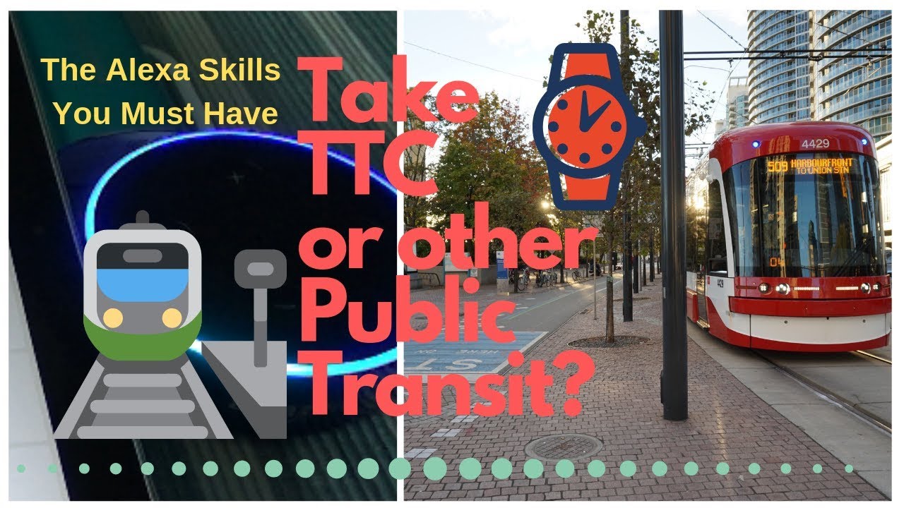 How to Make Alexa Tell TTC or Public Transit Bus/Train/Street Car/Tram ...