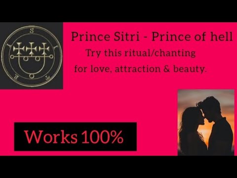 Prince Sitri for love, attraction & beauty. Works 100% - YouTube