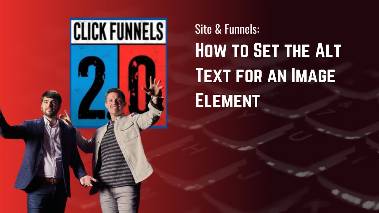 How To Add Alt Text To An Image Element In ClickFunnels 2 0 YouTube How To Add Alt Text To An Image Element In ClickFunnels 2 0 YouTube